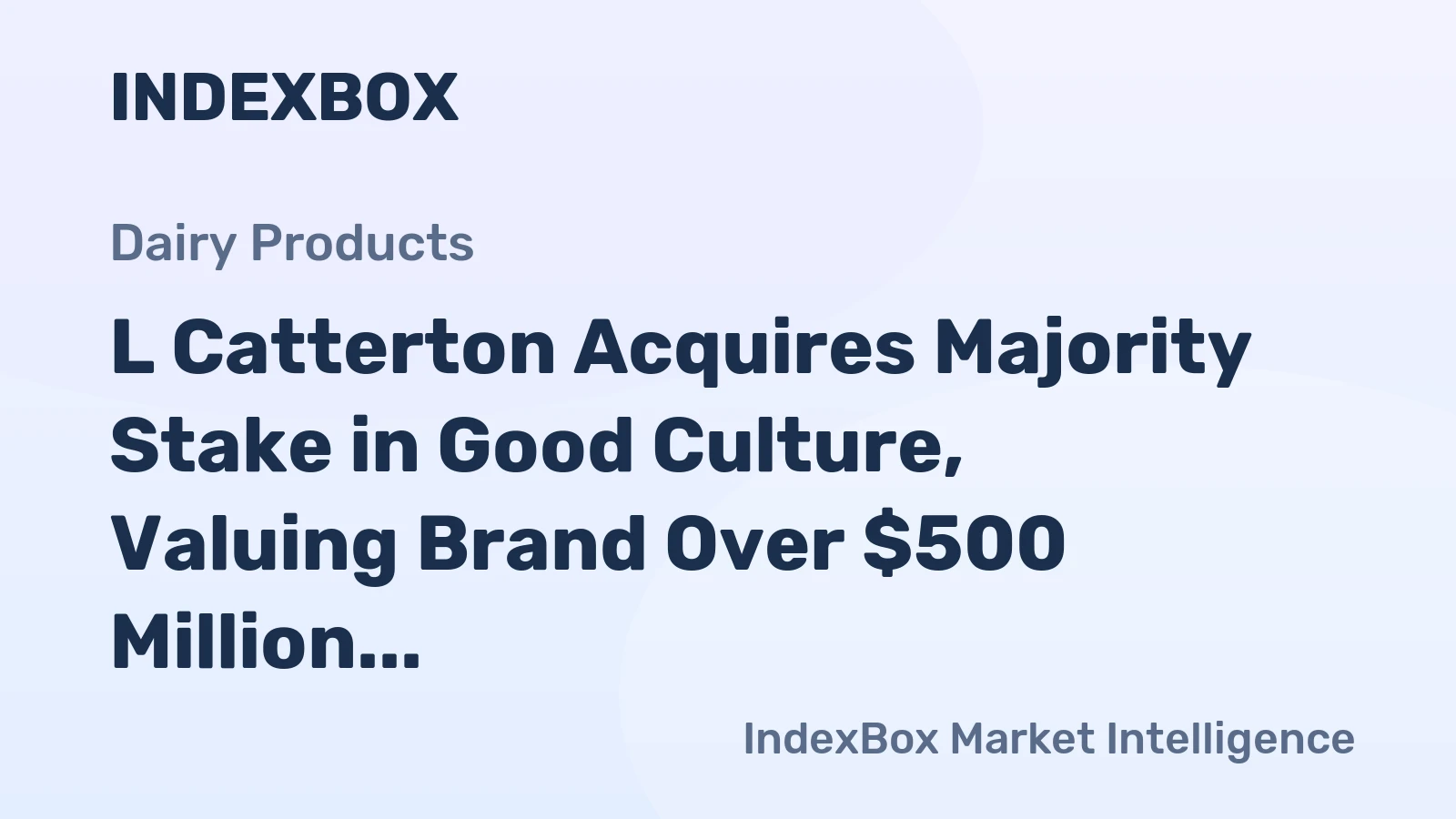 L Catterton Acquires Majority Stake in Good Culture, Valuing Brand Over $500 Million