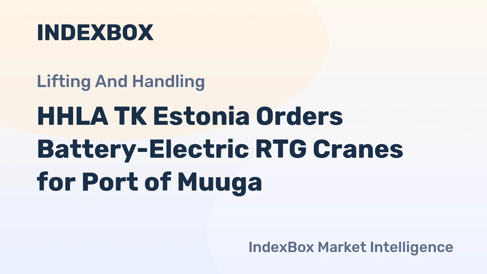 HHLA TK Estonia Orders Battery-Electric RTG Cranes for Port of Muuga