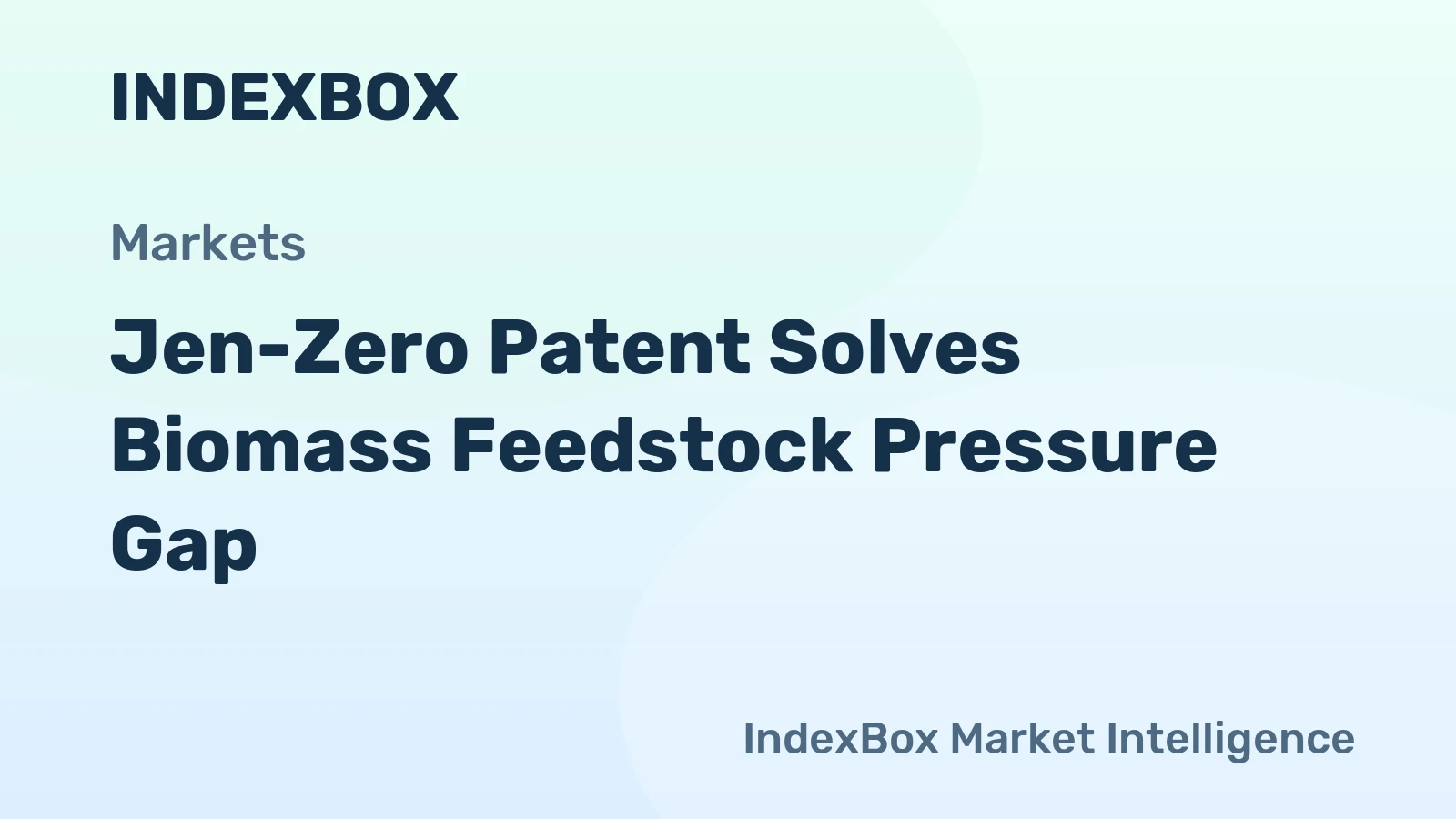 Jen-Zero Patent Solves Biomass Feedstock Pressure Gap