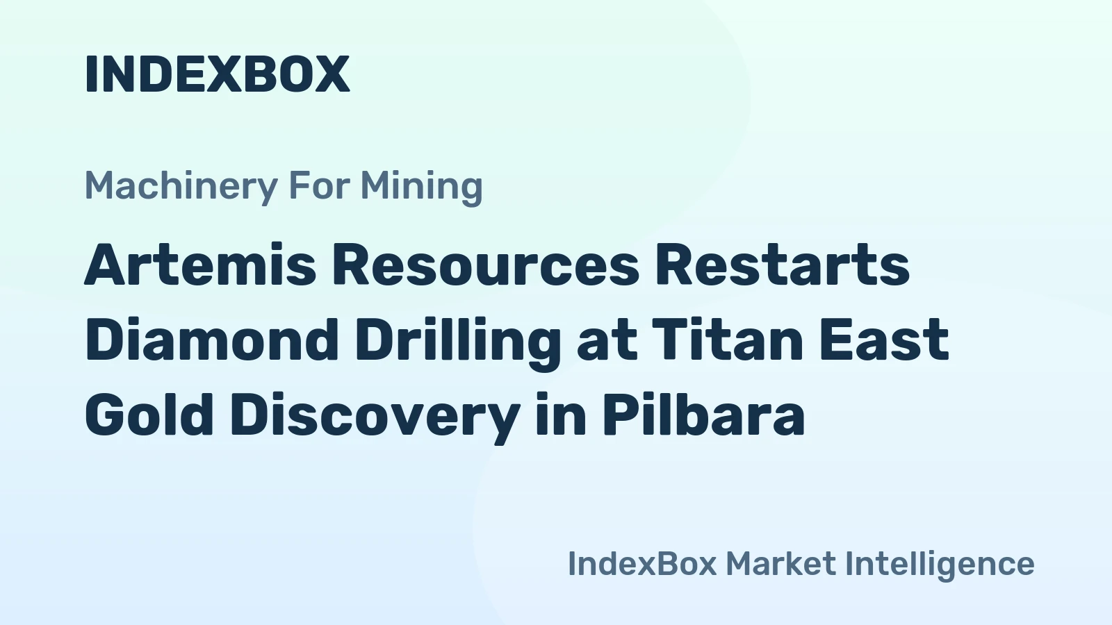 Artemis Resources Restarts Diamond Drilling at Titan East Gold Discovery in Pilbara