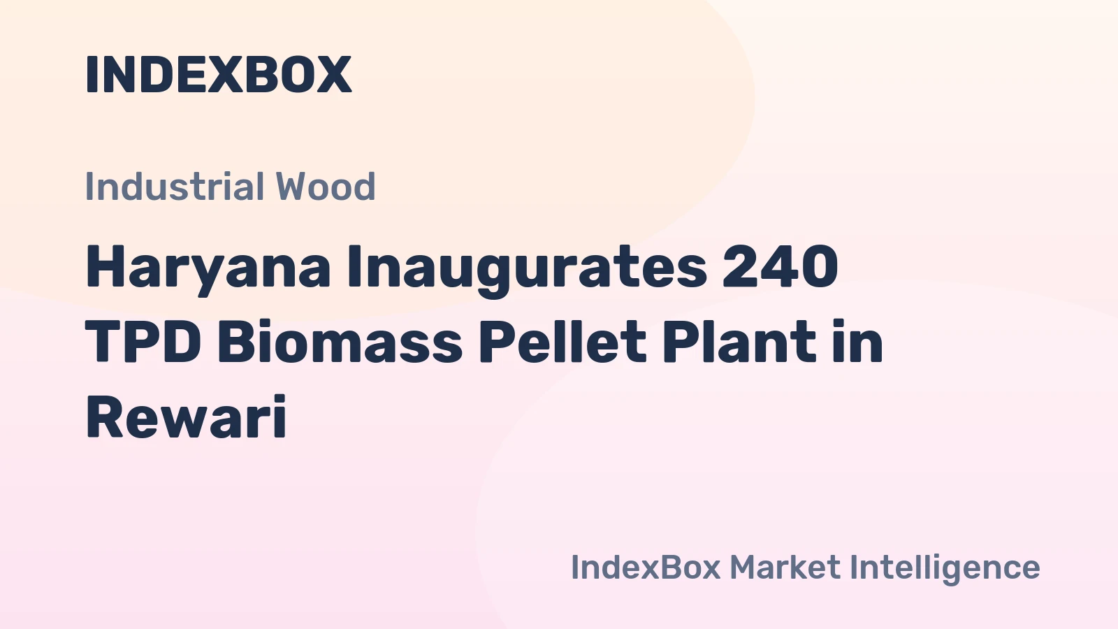 Haryana Inaugurates 240 TPD Biomass Pellet Plant in Rewari