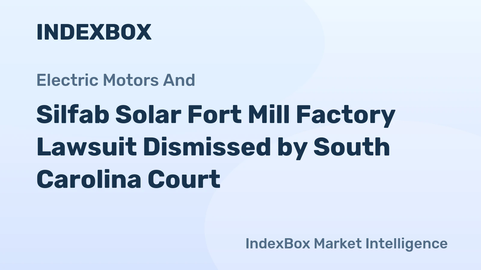 Silfab Solar Fort Mill Factory Lawsuit Dismissed by South Carolina Court