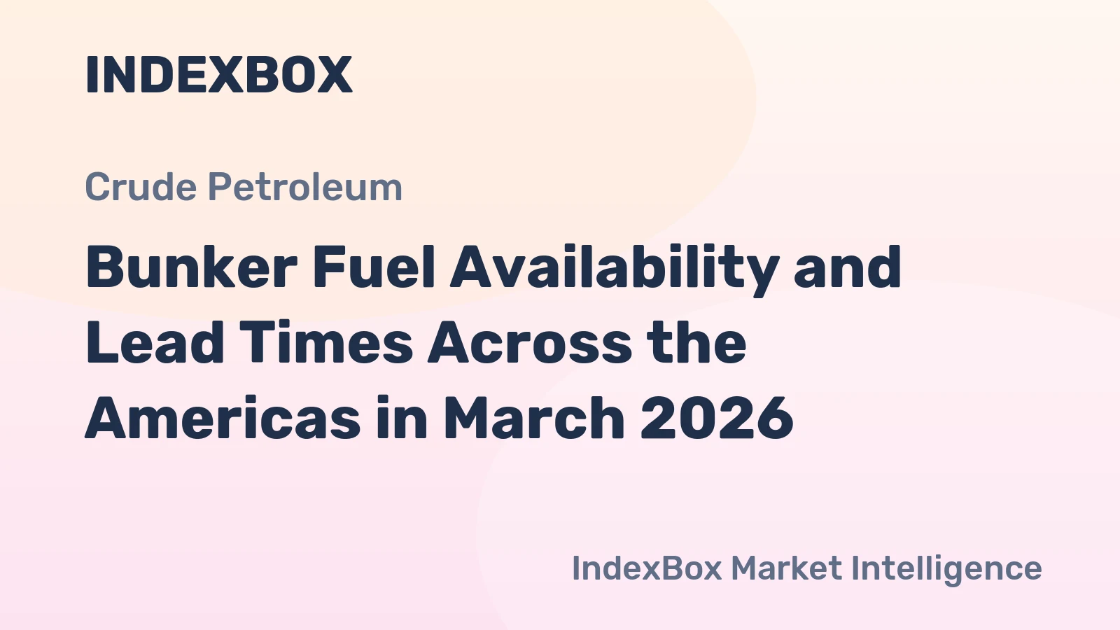 Bunker Fuel Availability and Lead Times Across the Americas in March 2026