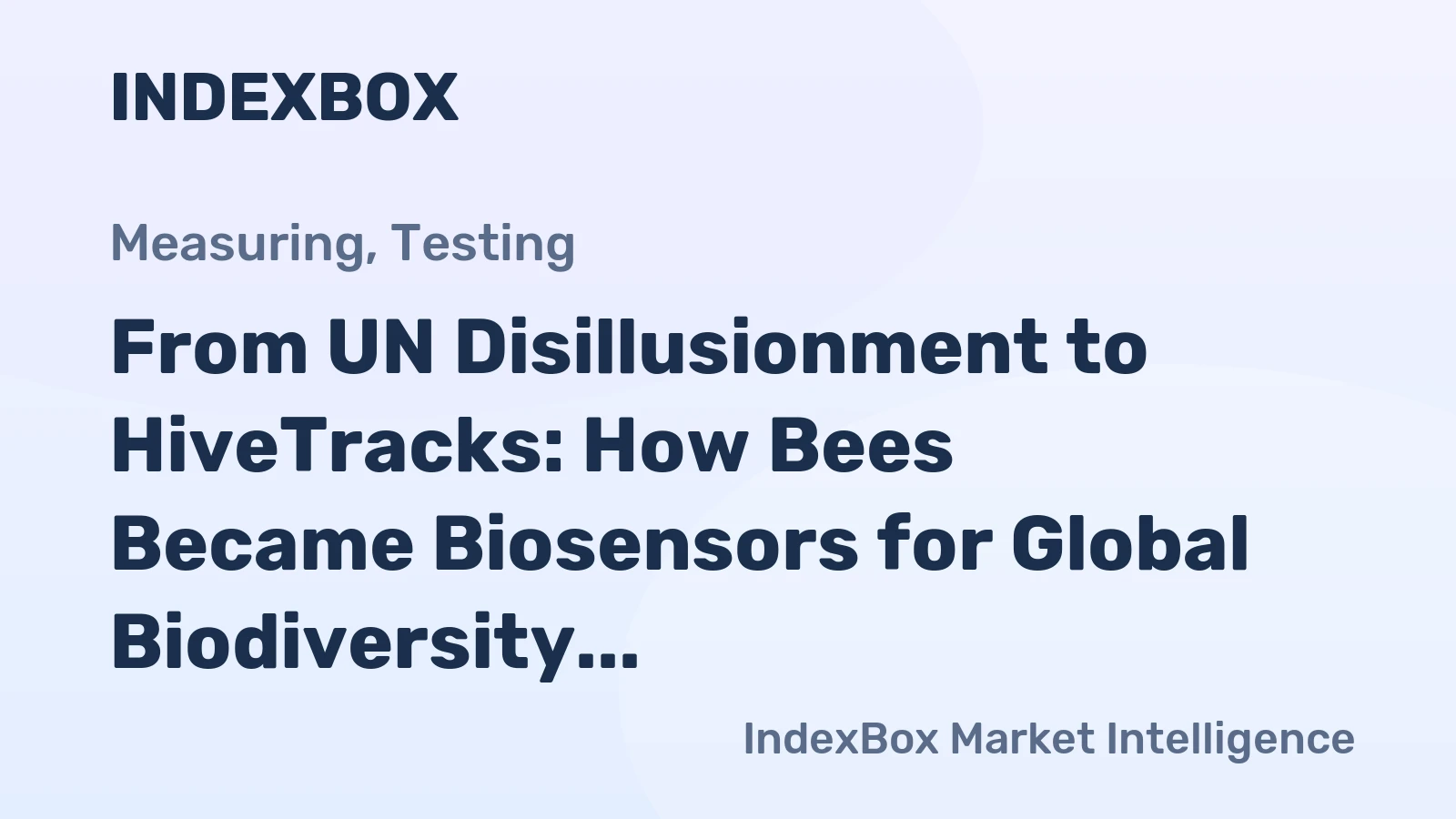 From UN Disillusionment to HiveTracks: How Bees Became Biosensors for Global Biodiversity