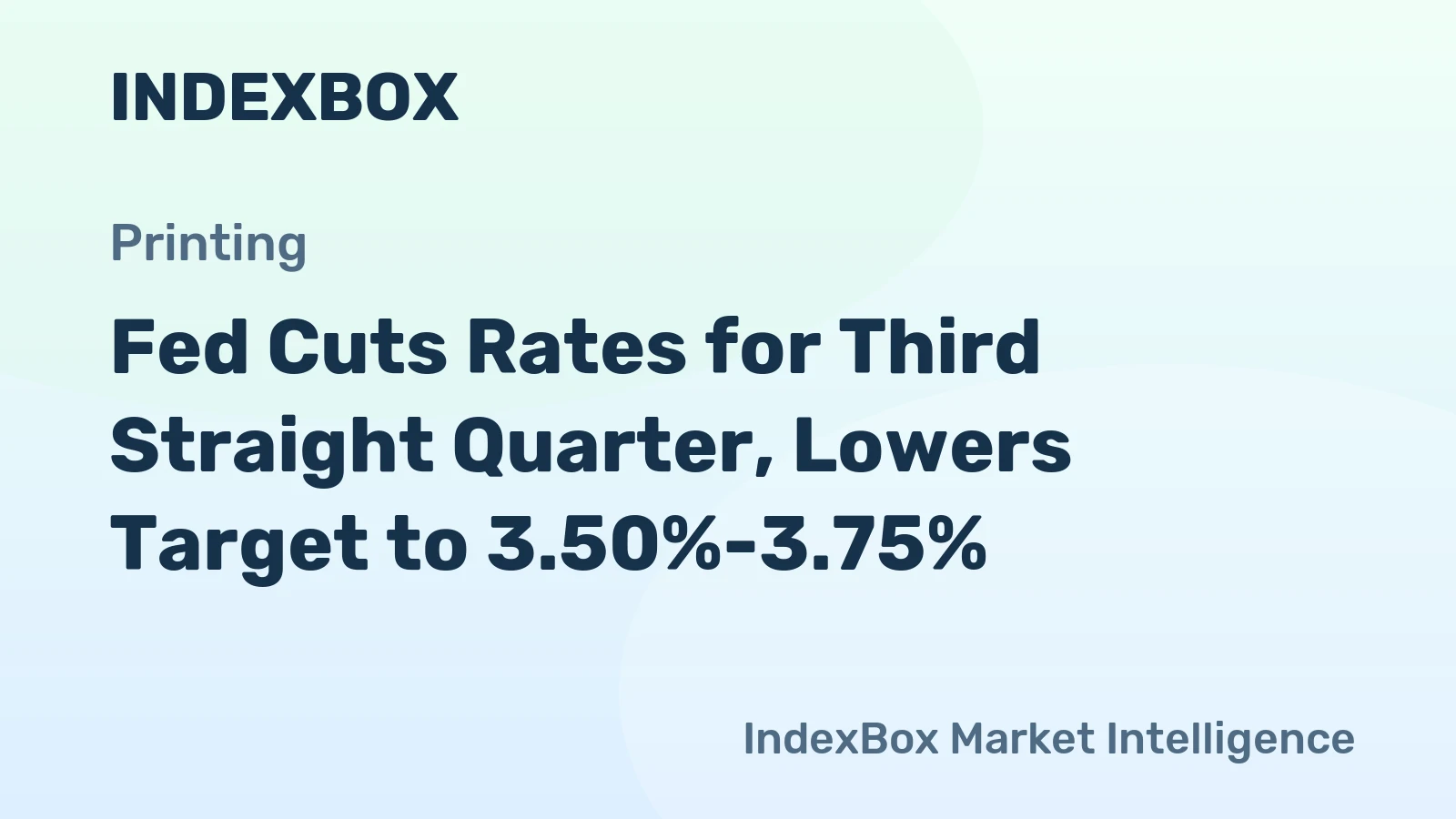 Fed Cuts Rates for Third Straight Quarter, Lowers Target to 3.50%-3.75%