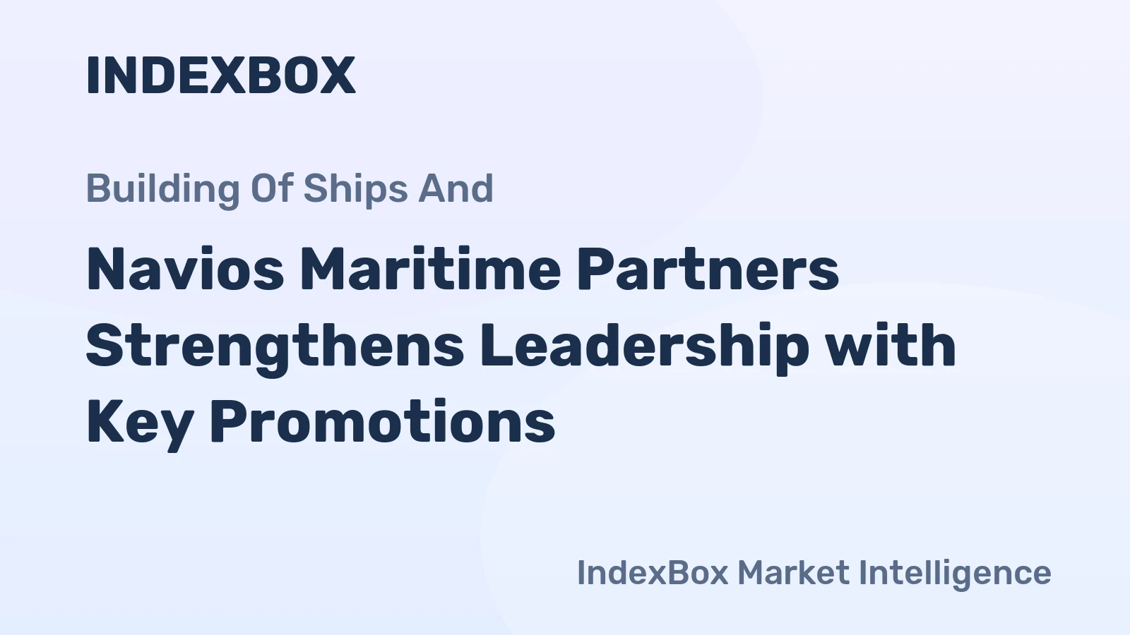 Navios Maritime Partners Strengthens Leadership with Key Promotions