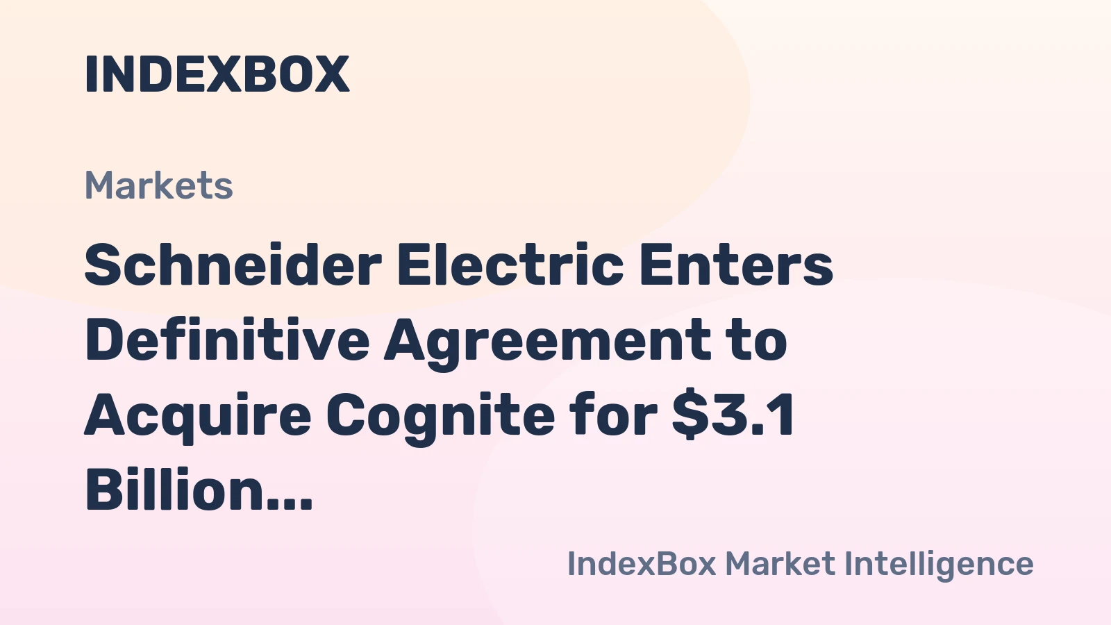Schneider Electric Enters Definitive Agreement to Acquire Cognite for $3.1 Billion