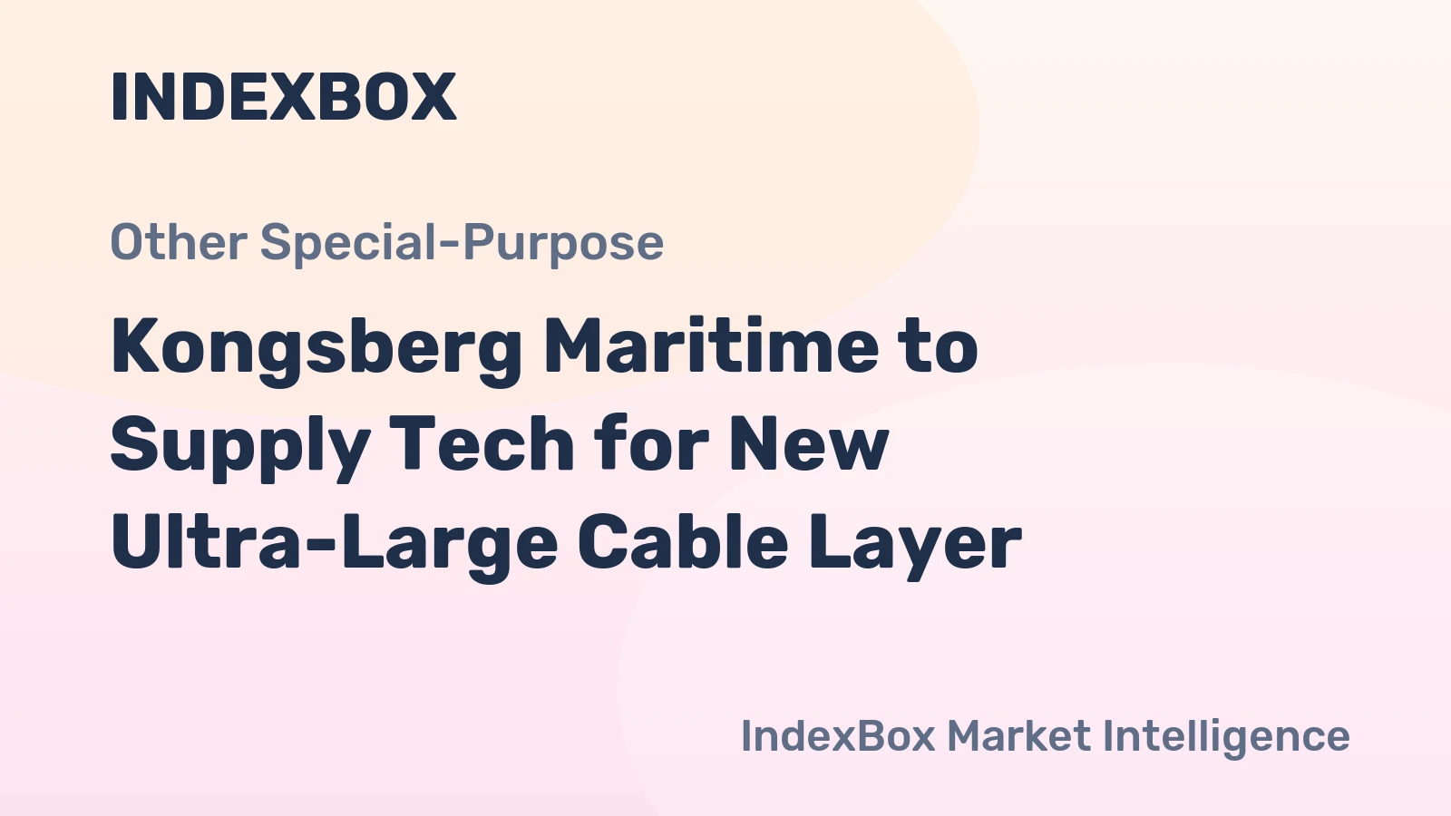 Kongsberg Maritime to Supply Tech for New Ultra-Large Cable Layer
