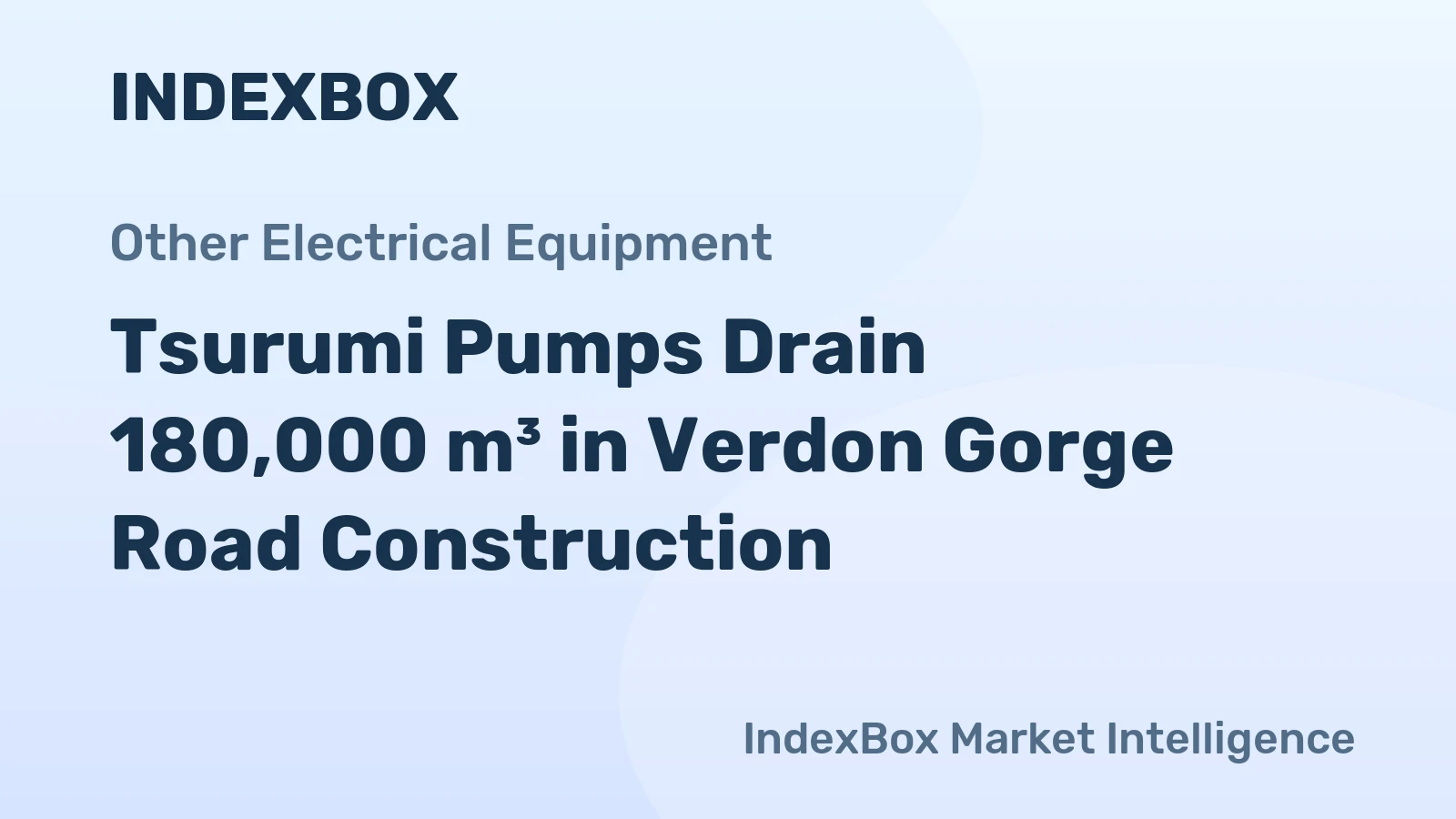 Tsurumi Pumps Drain 180,000 m³ in Verdon Gorge Road Construction