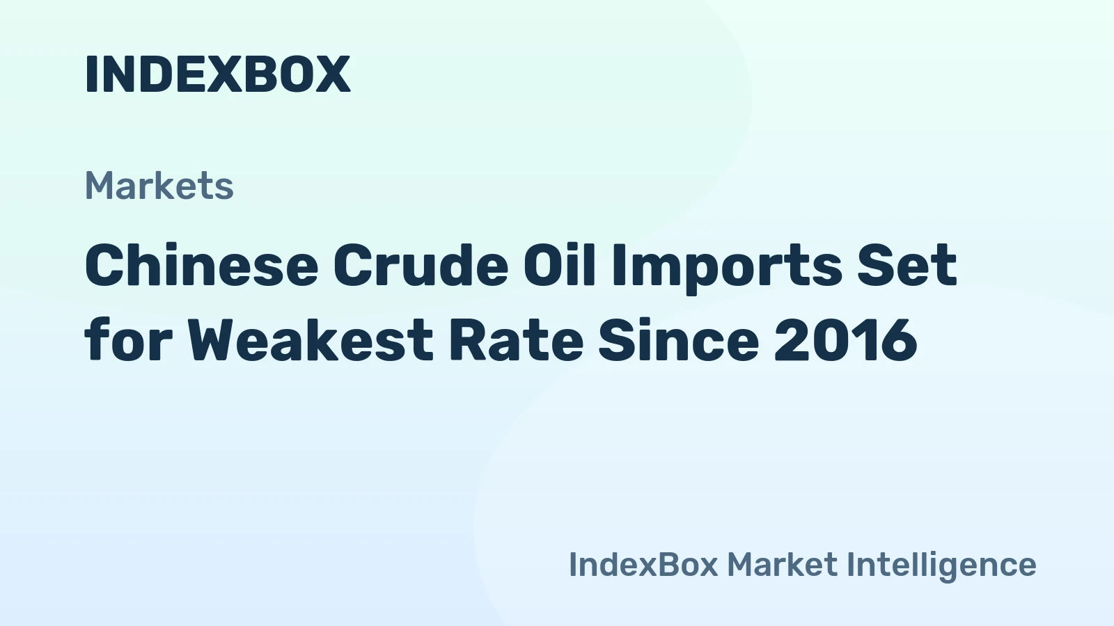 Chinese Crude Oil Imports Set for Weakest Rate Since 2016