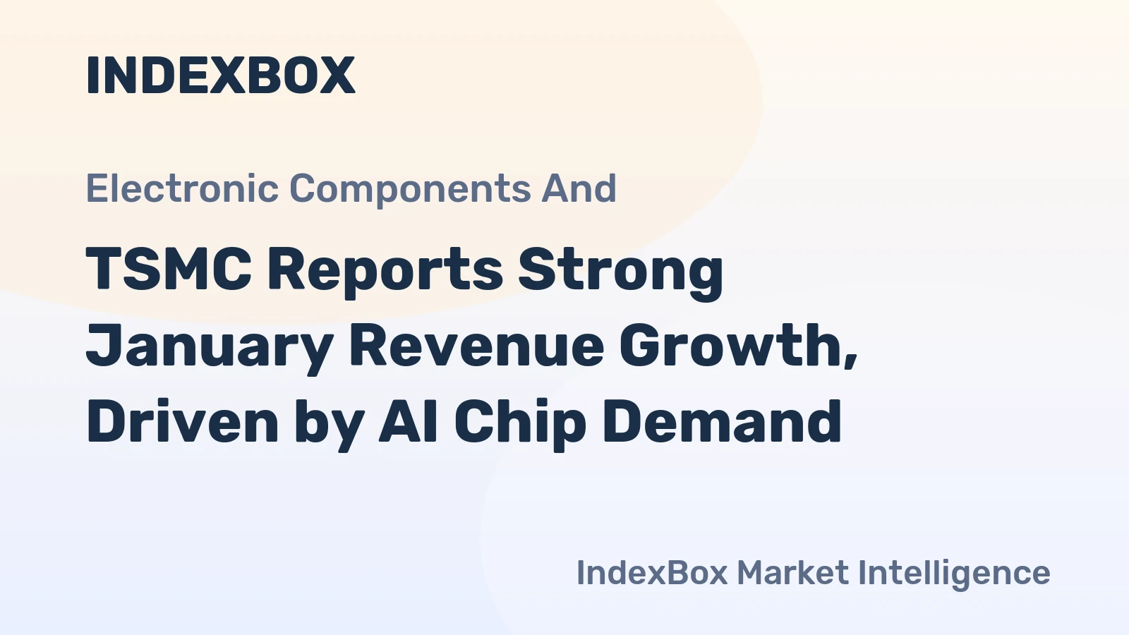 TSMC Reports Strong January Revenue Growth, Driven by AI Chip Demand