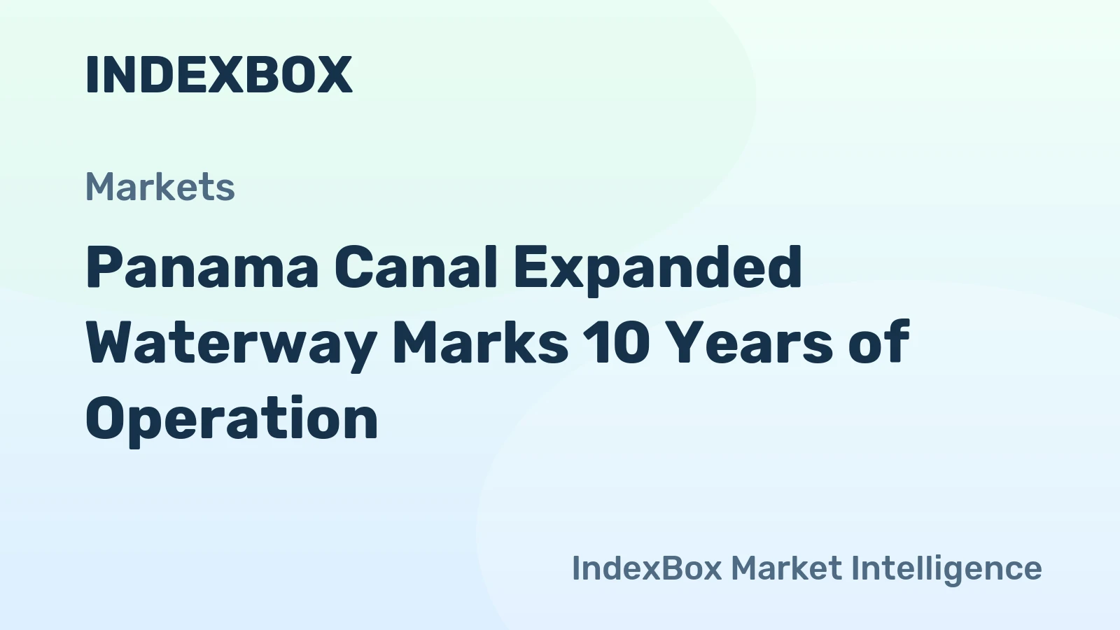 Panama Canal Expanded Waterway Marks 10 Years of Operation