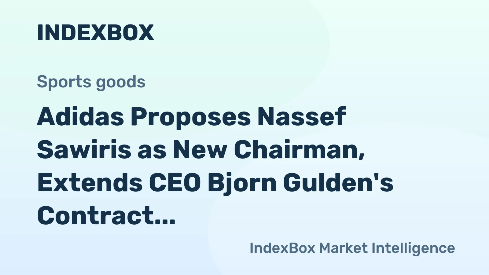 Adidas Proposes Nassef Sawiris as New Chairman, Extends CEO Bjorn Gulden's Contract to 2030