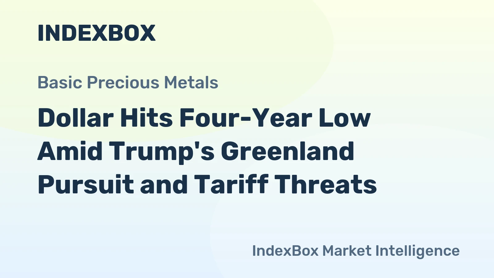 Dollar Hits Four-Year Low Amid Trump's Greenland Pursuit and Tariff Threats