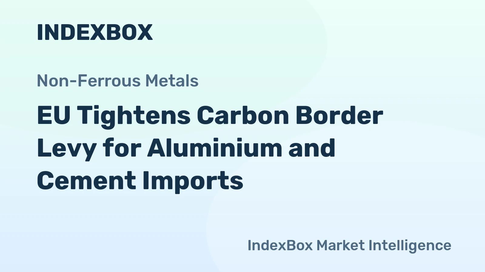EU Tightens Carbon Border Levy for Aluminium and Cement Imports