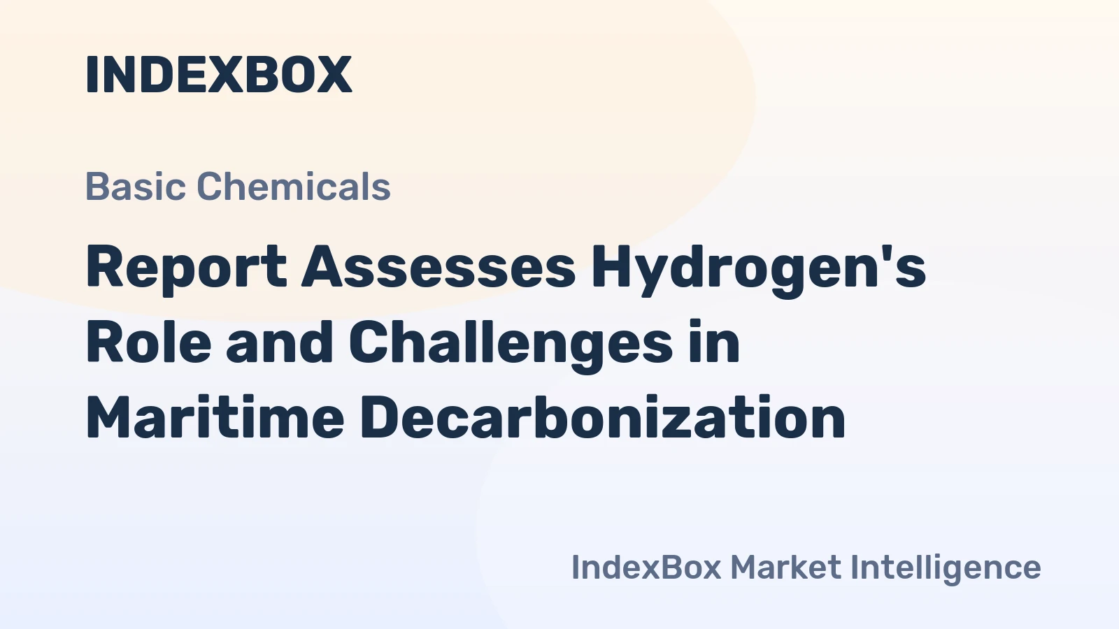 Report Assesses Hydrogen's Role and Challenges in Maritime Decarbonization