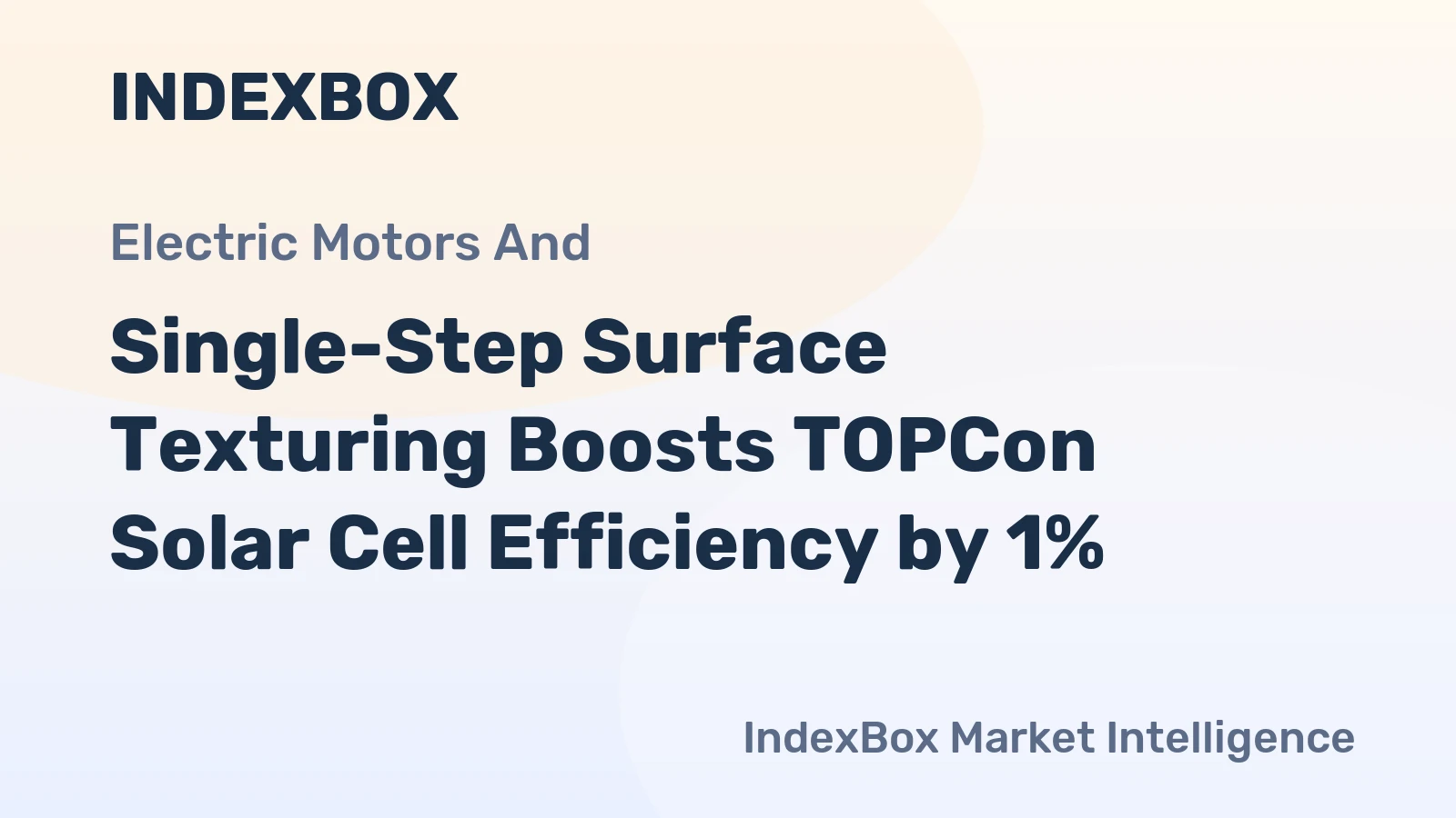 Single-Step Surface Texturing Boosts TOPCon Solar Cell Efficiency by 1%