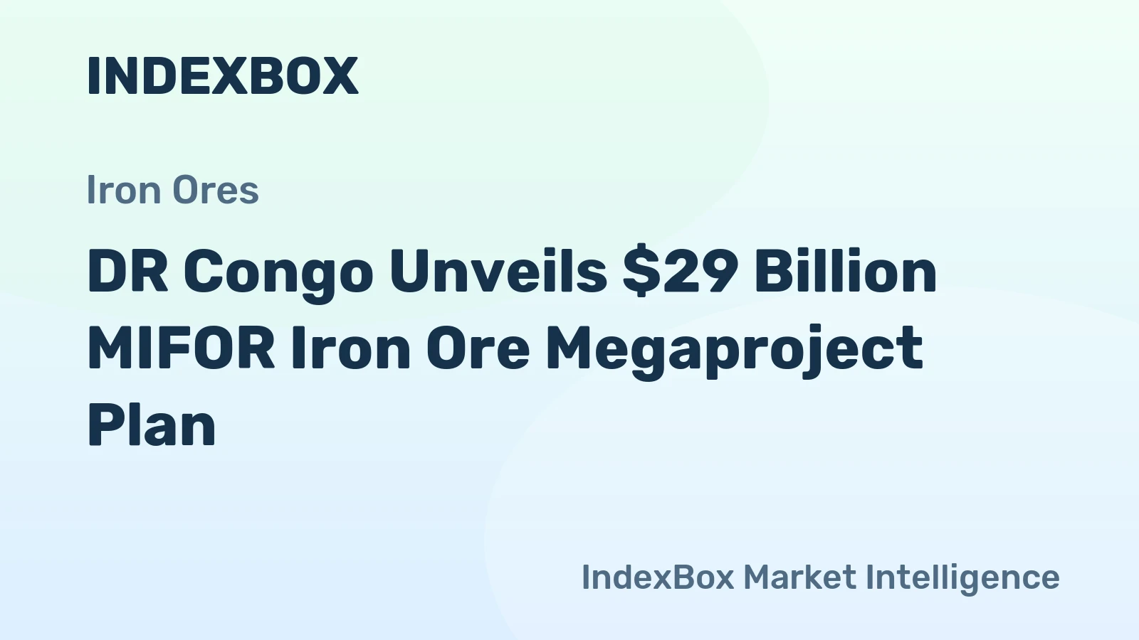 DR Congo Unveils $29 Billion MIFOR Iron Ore Megaproject Plan