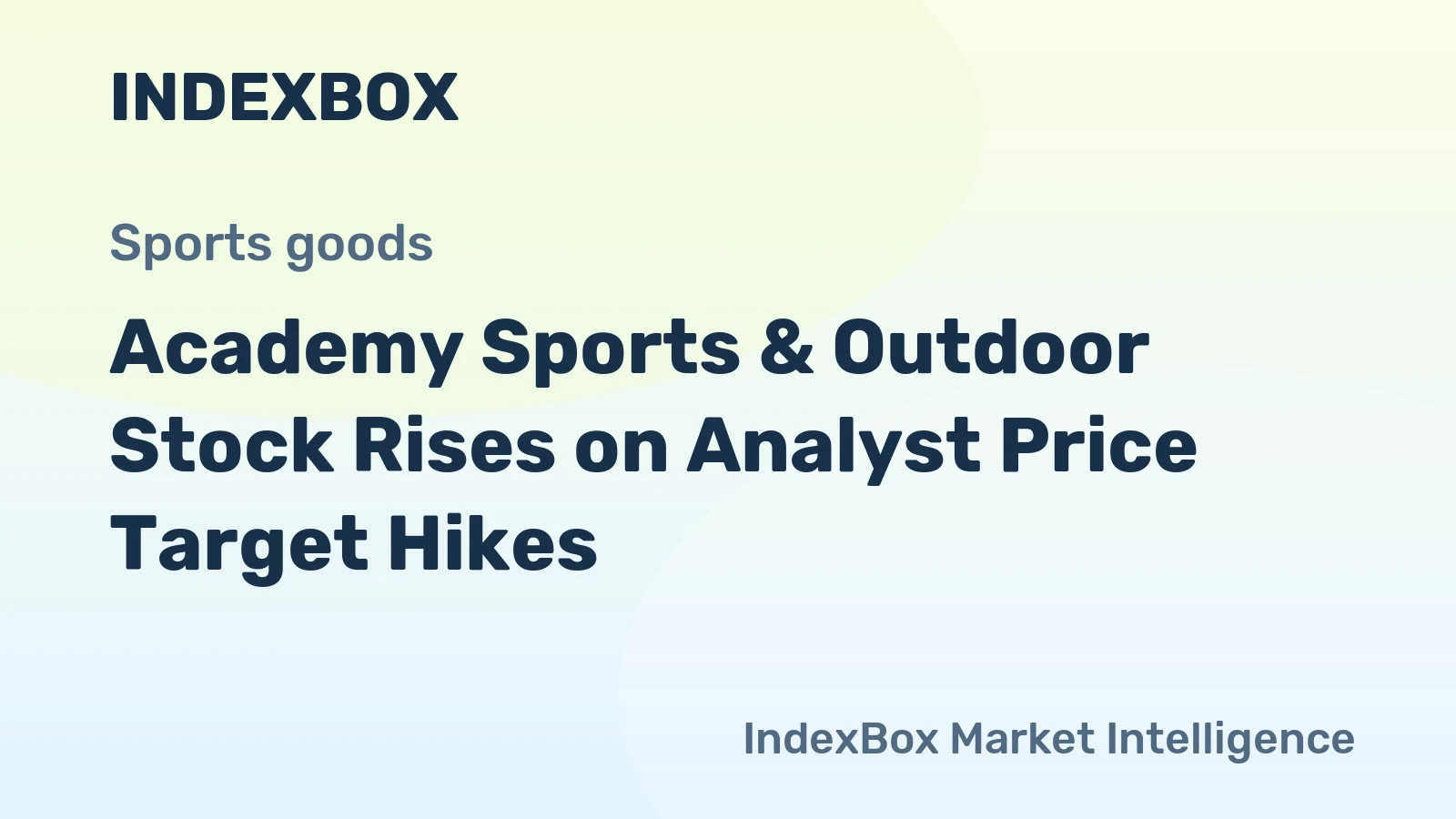Academy Sports & Outdoor Stock Rises on Analyst Price Target Hikes