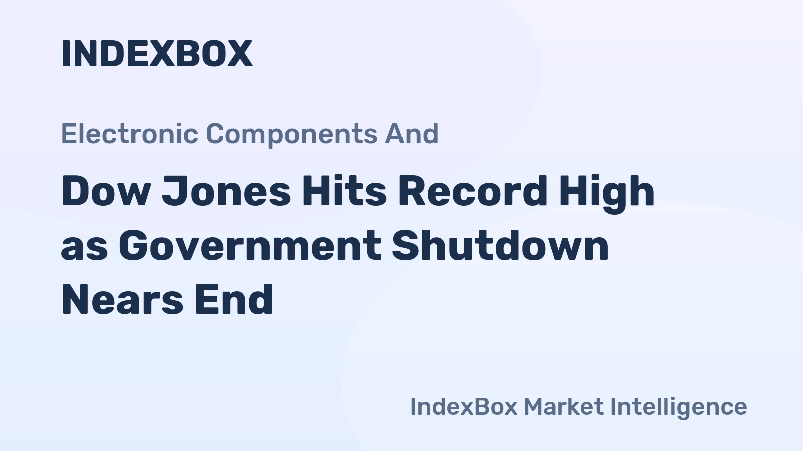 Dow Jones Hits Record High as Government Shutdown Nears End