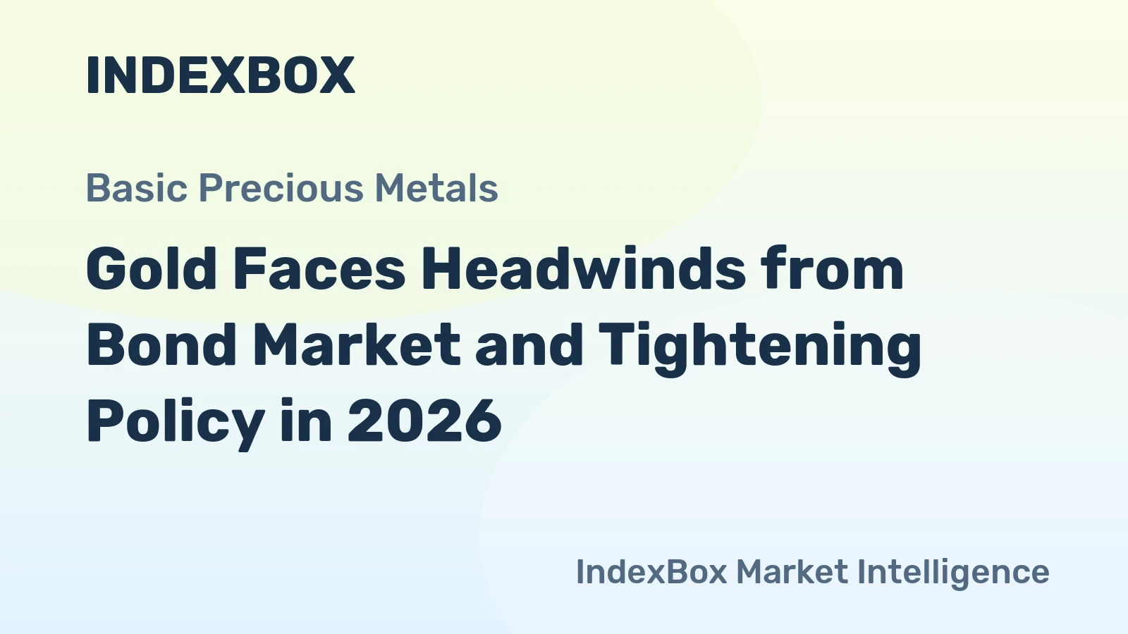 Gold Faces Headwinds from Bond Market and Tightening Policy in 2026