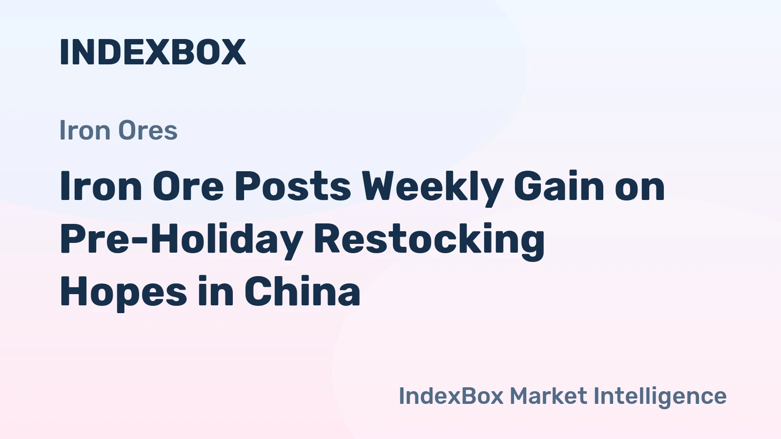 Iron Ore Posts Weekly Gain on Pre-Holiday Restocking Hopes in China