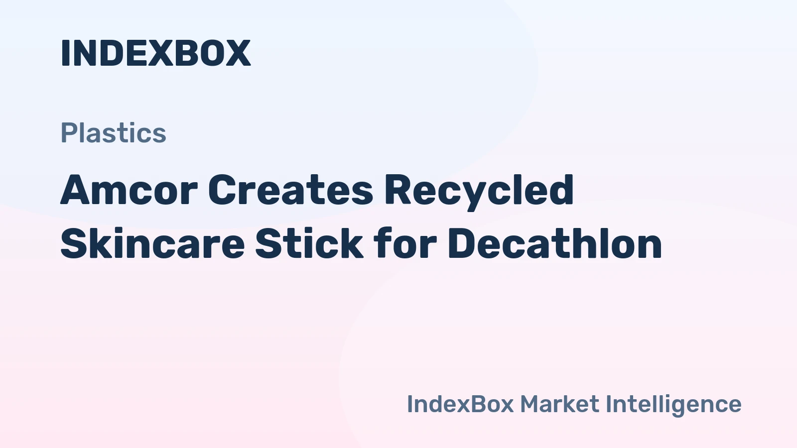 Amcor Creates Recycled Skincare Stick for Decathlon