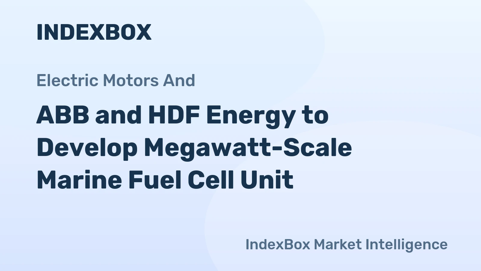 ABB and HDF Energy to Develop Megawatt-Scale Marine Fuel Cell Unit