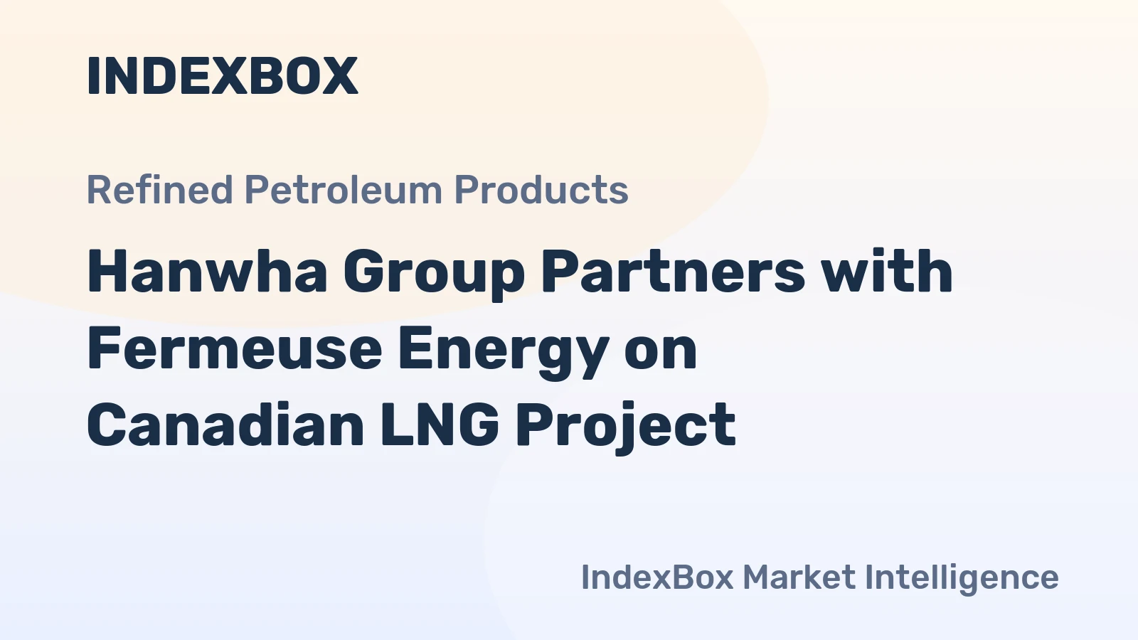 Hanwha Group Partners with Fermeuse Energy on Canadian LNG Project