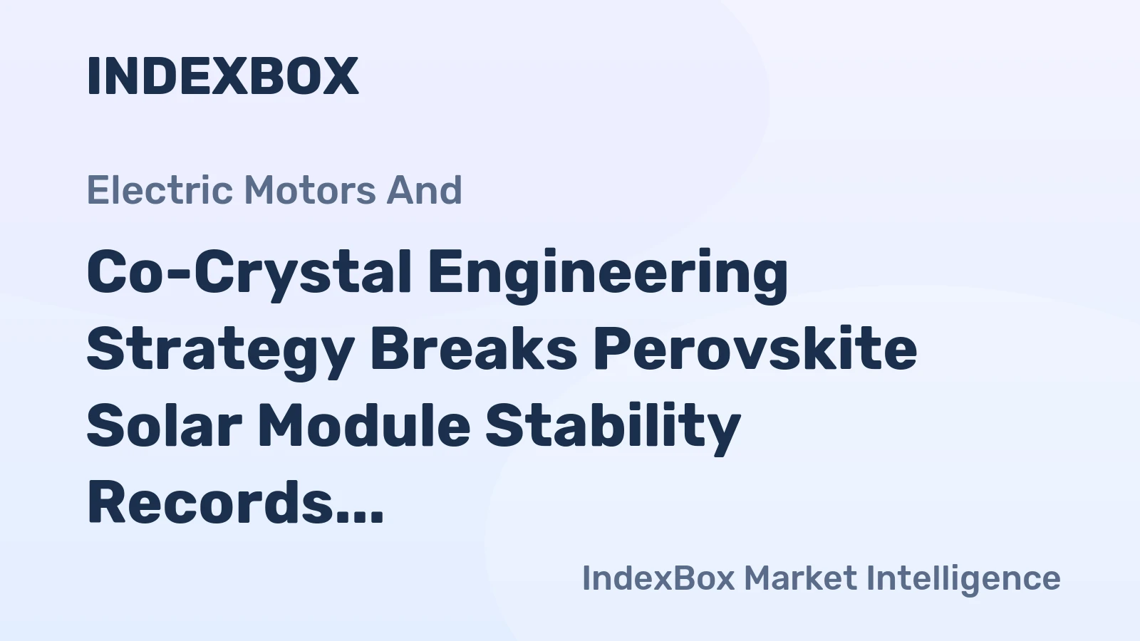 Co-Crystal Engineering Strategy Breaks Perovskite Solar Module Stability Records