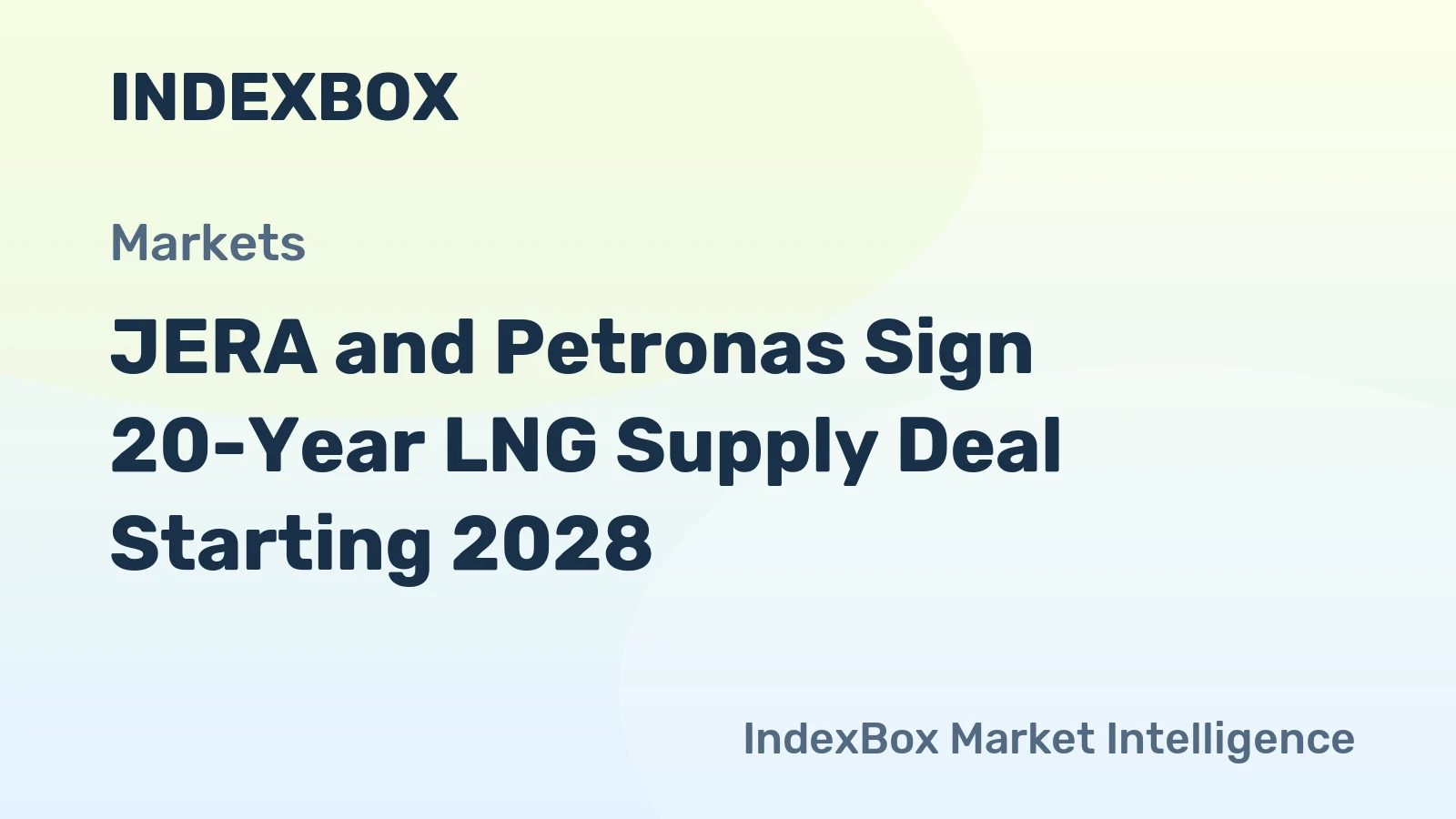 JERA and Petronas Sign 20-Year LNG Supply Deal Starting 2028