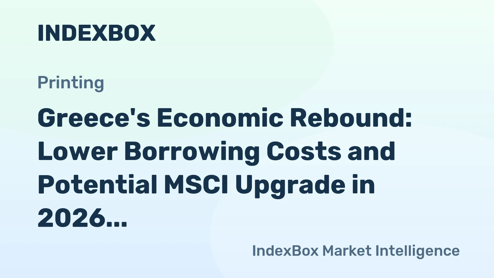 Greece's Economic Rebound: Lower Borrowing Costs and Potential MSCI Upgrade in 2026