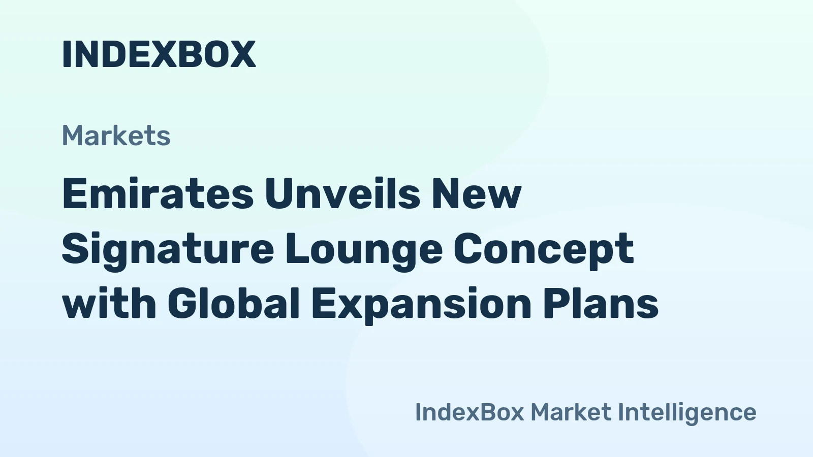 Emirates Unveils New Signature Lounge Concept with Global Expansion Plans
