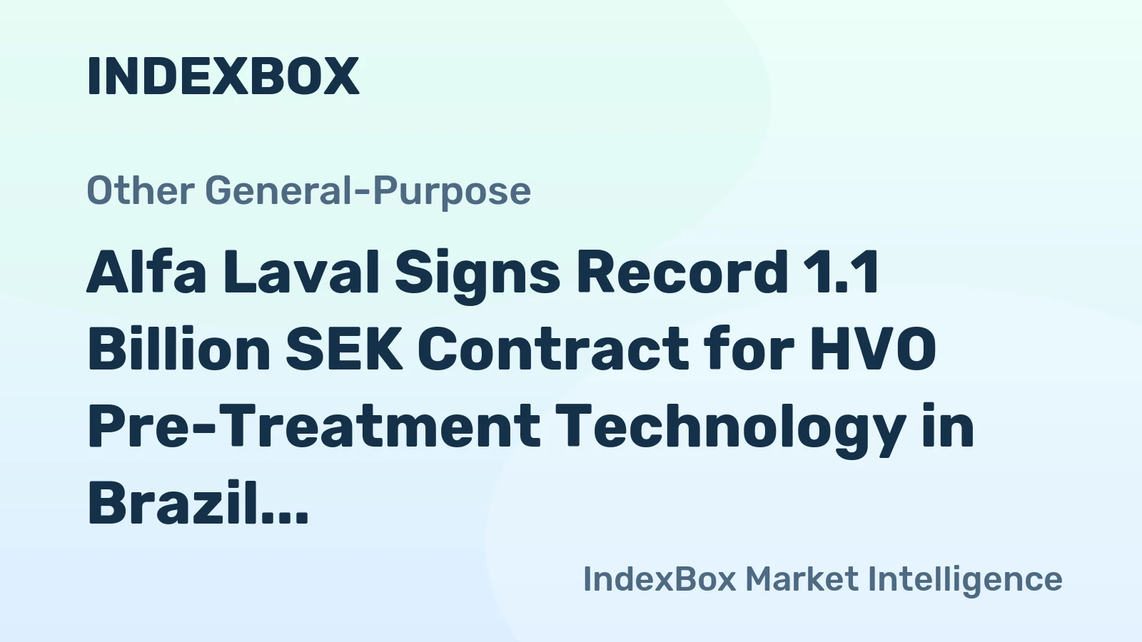 Alfa Laval Signs Record 1.1 Billion SEK Contract for HVO Pre-Treatment Technology in Brazil