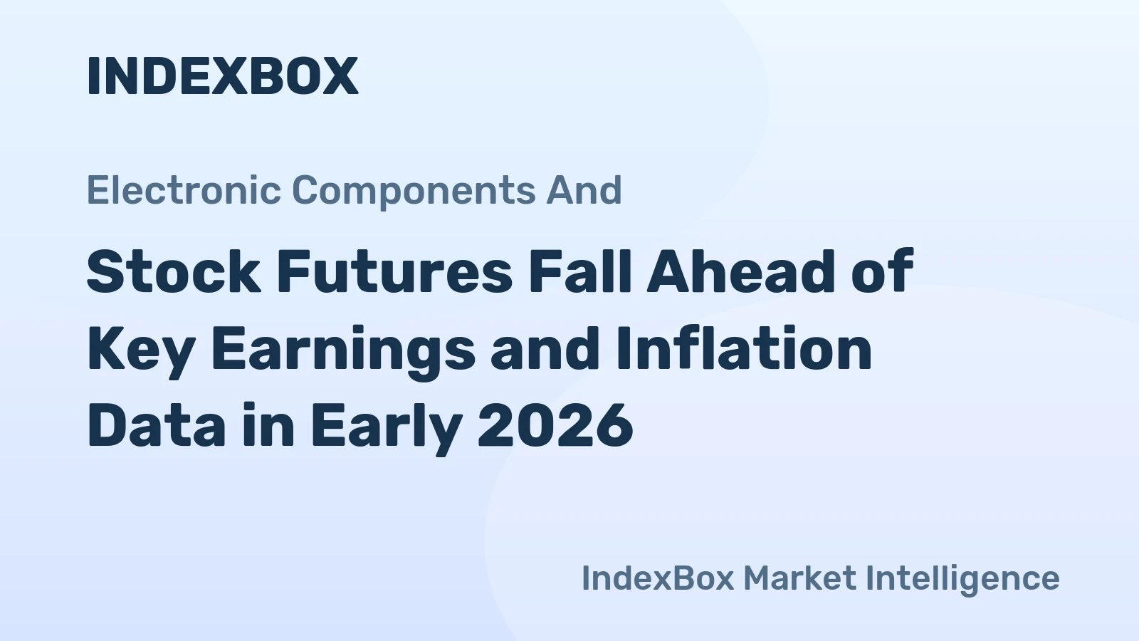 Stock Futures Fall Ahead of Key Earnings and Inflation Data in Early 2026