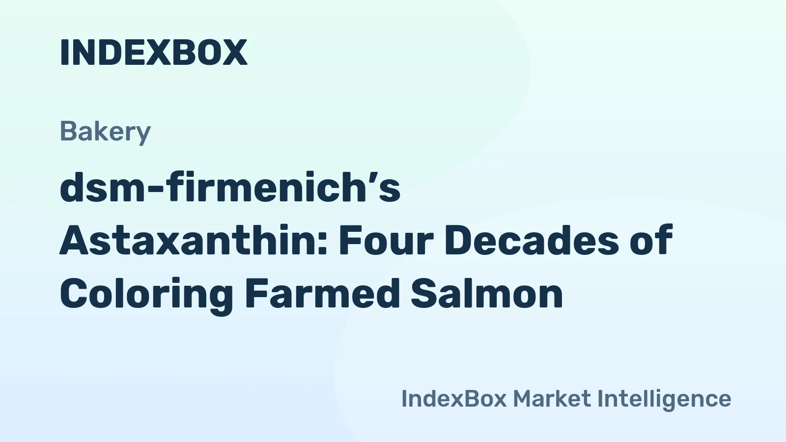dsm-firmenich’s Astaxanthin: Four Decades of Coloring Farmed Salmon