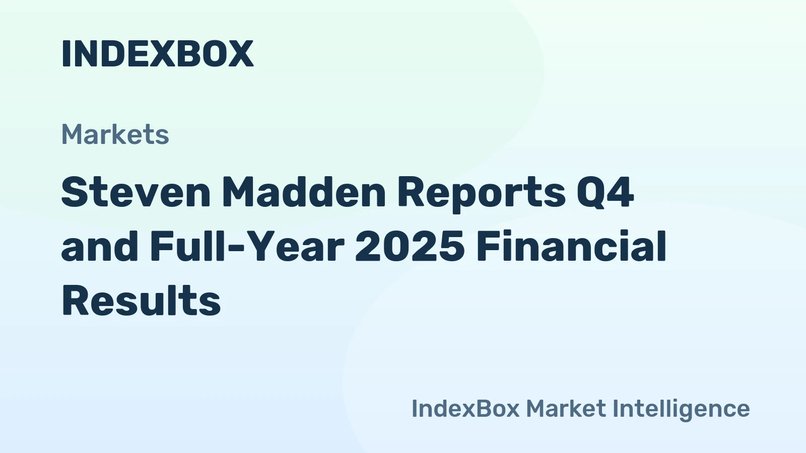 Steven Madden Reports Q4 and Full-Year 2025 Financial Results