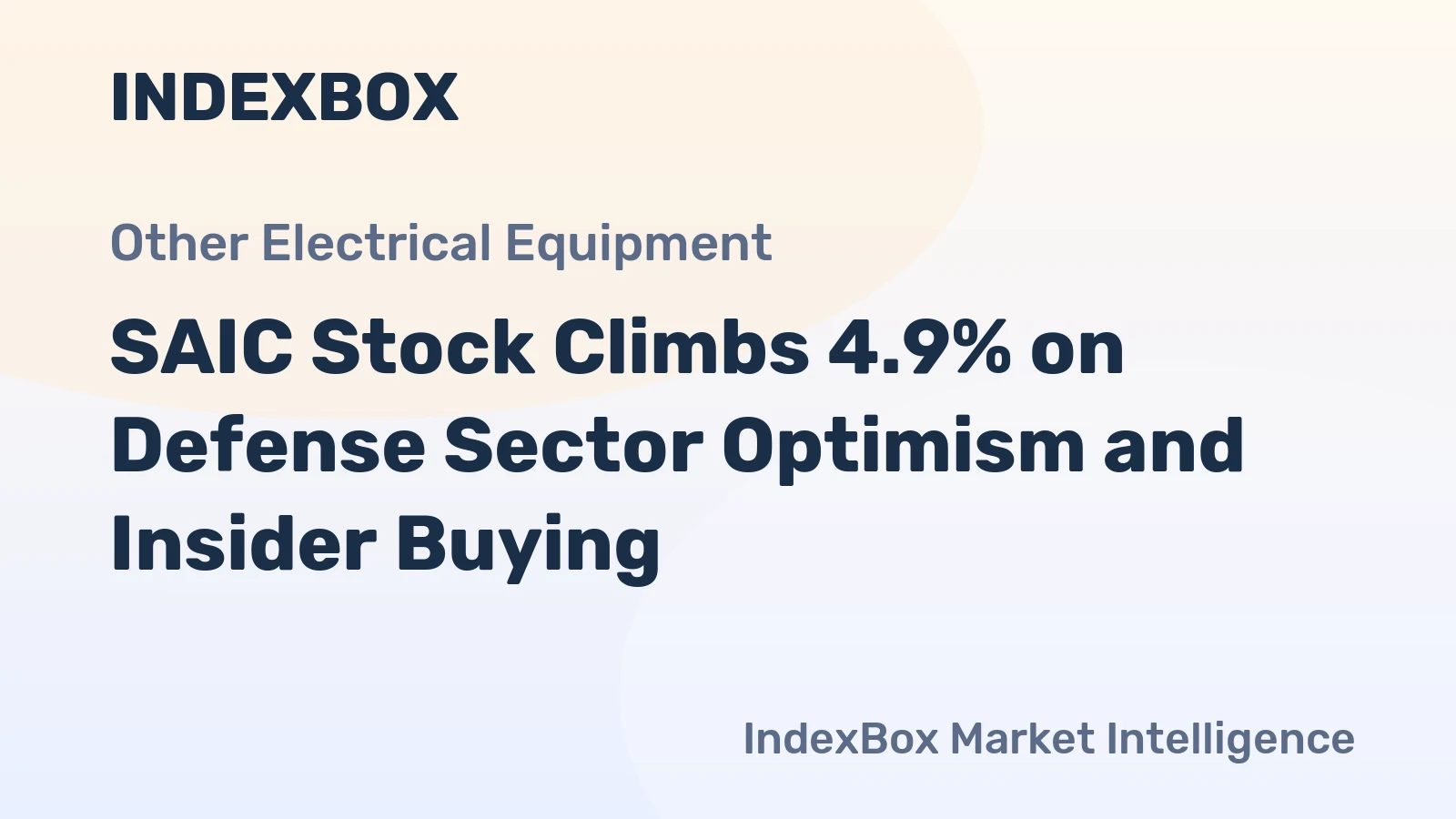 SAIC Stock Climbs 4.9% on Defense Sector Optimism and Insider Buying