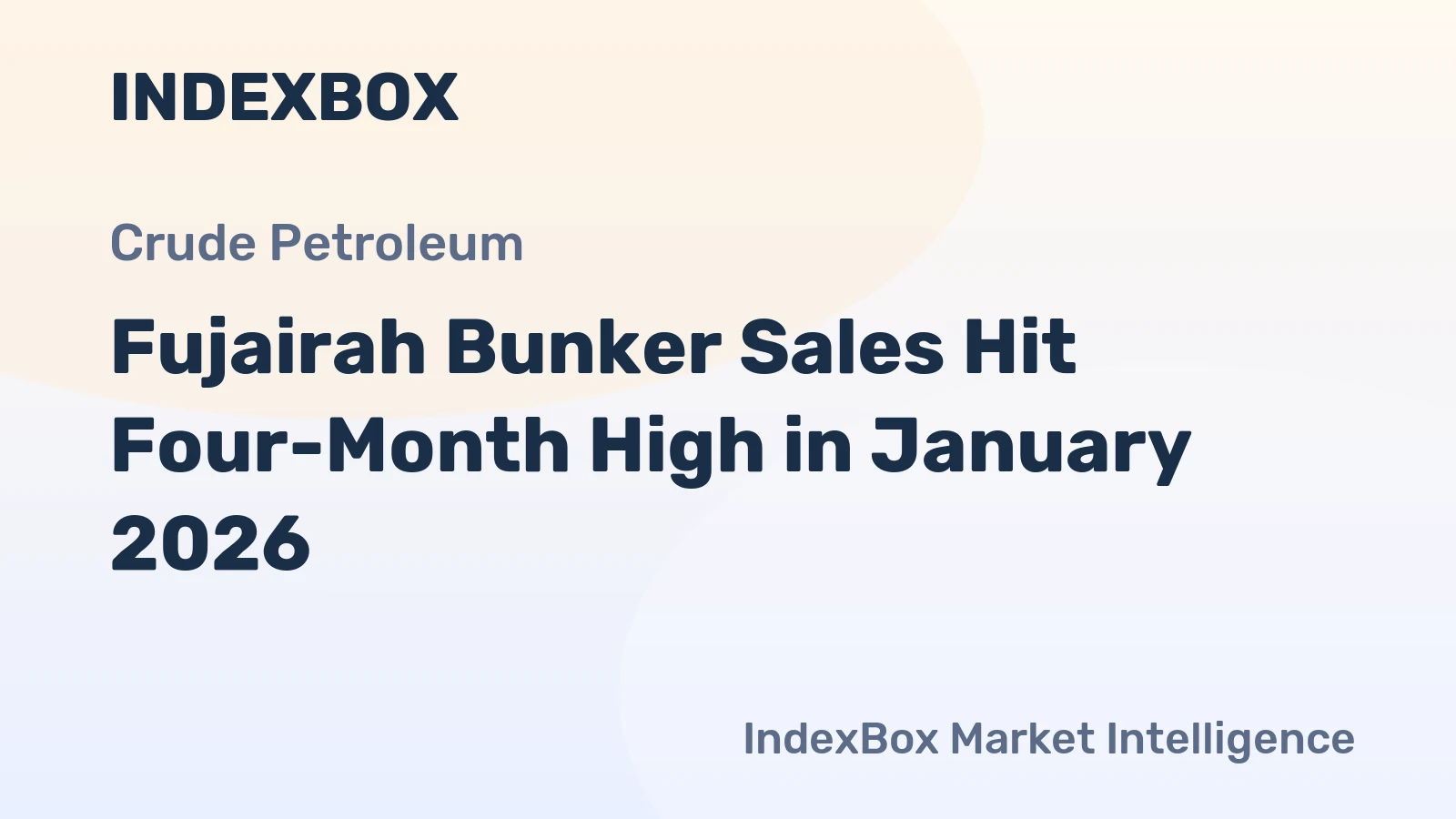 Fujairah Bunker Sales Hit Four-Month High in January 2026