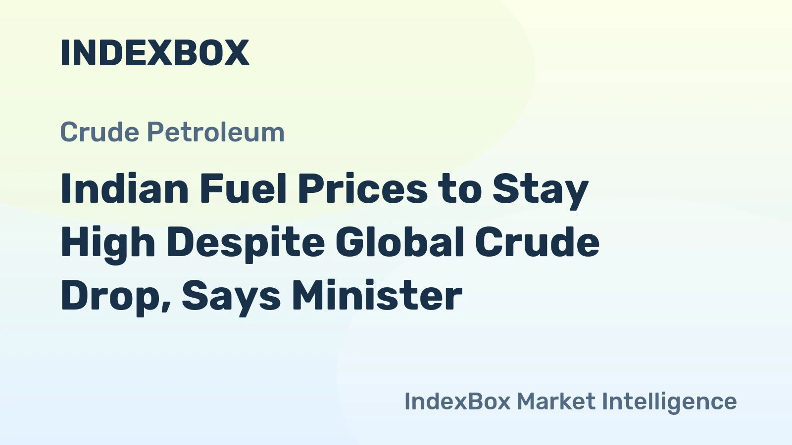 Indian Fuel Prices to Stay High Despite Global Crude Drop, Says Minister