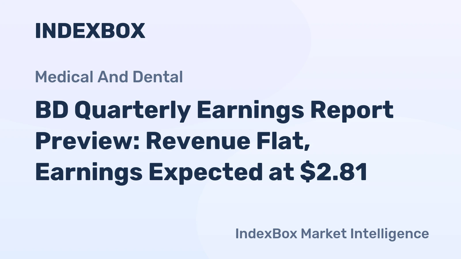 BD Quarterly Earnings Report Preview: Revenue Flat, Earnings Expected at $2.81