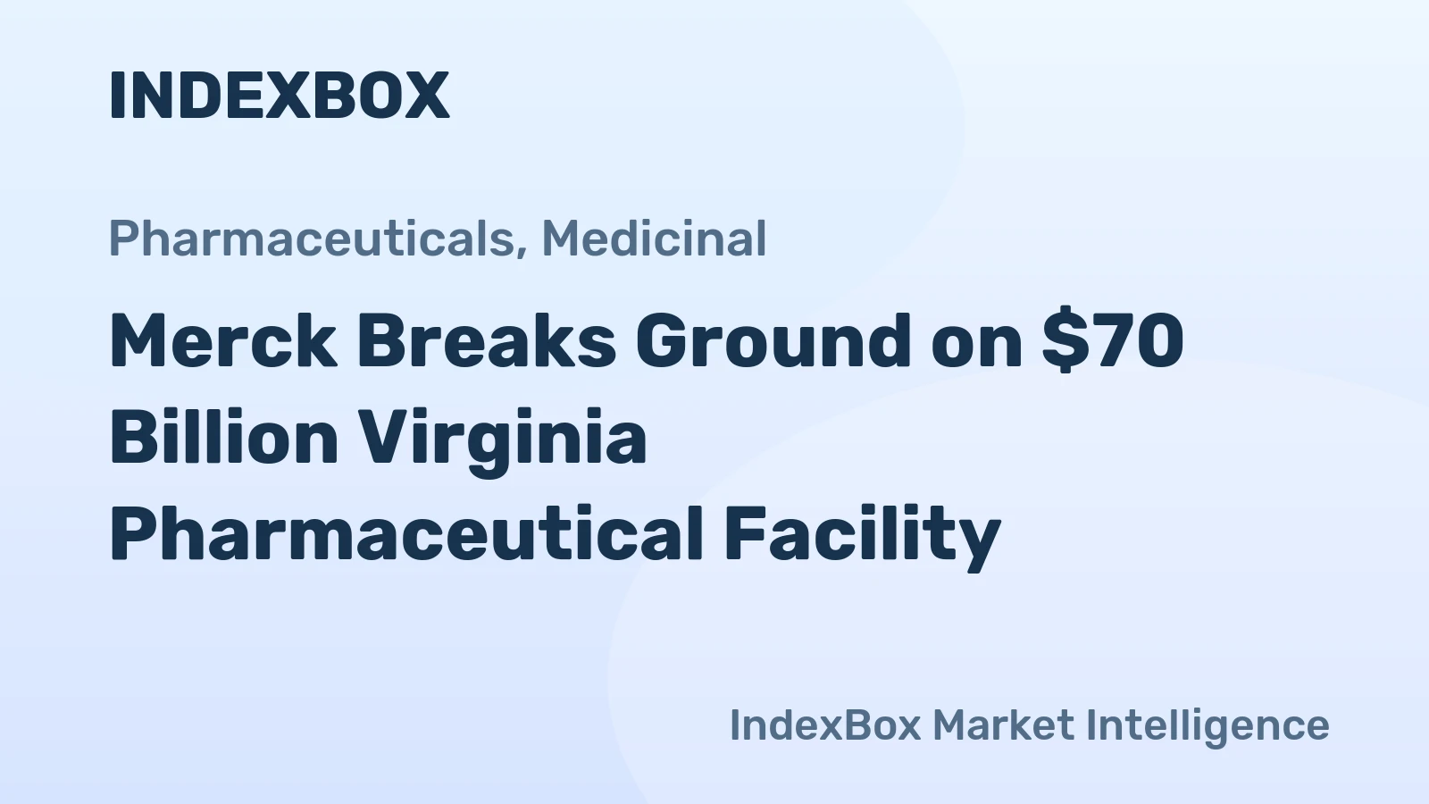 Merck Breaks Ground on $70 Billion Virginia Pharmaceutical Facility