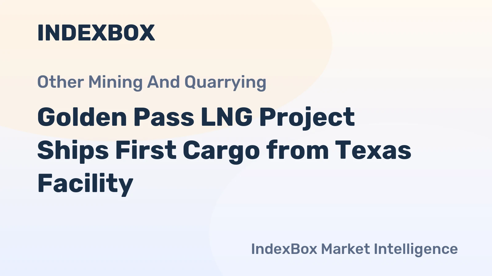 Golden Pass LNG Project Ships First Cargo from Texas Facility