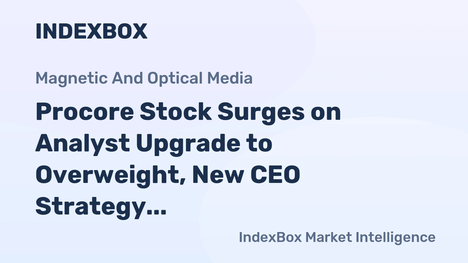 Procore Stock Surges on Analyst Upgrade to Overweight, New CEO Strategy