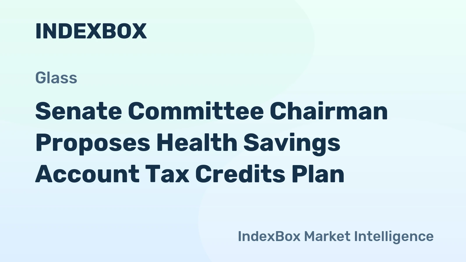 Senate Committee Chairman Proposes Health Savings Account Tax Credits Plan