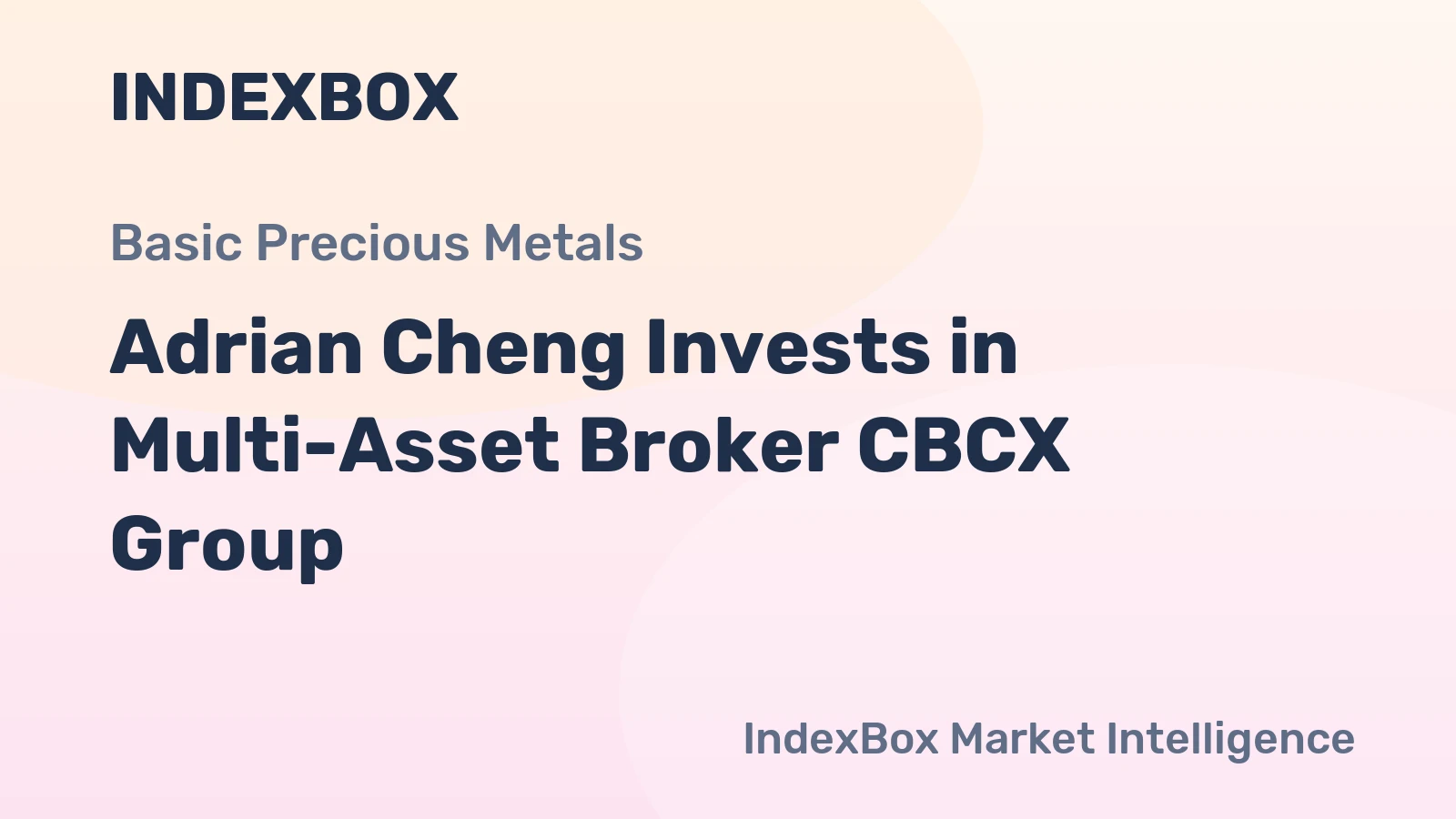 Adrian Cheng Invests in Multi-Asset Broker CBCX Group