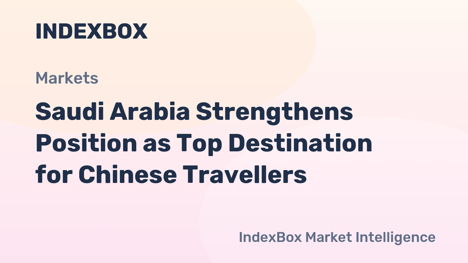 Saudi Arabia Strengthens Position as Top Destination for Chinese Travellers
