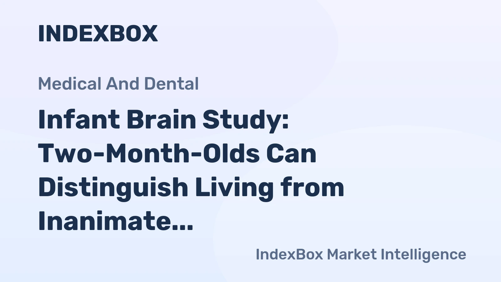 Infant Brain Study: Two-Month-Olds Can Distinguish Living from Inanimate Objects