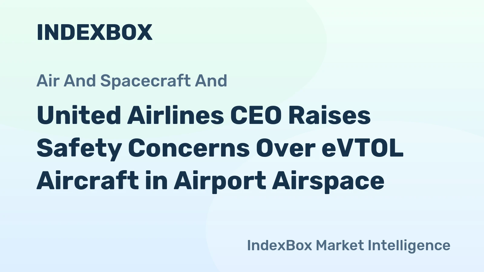 United Airlines CEO Raises Safety Concerns Over eVTOL Aircraft in Airport Airspace