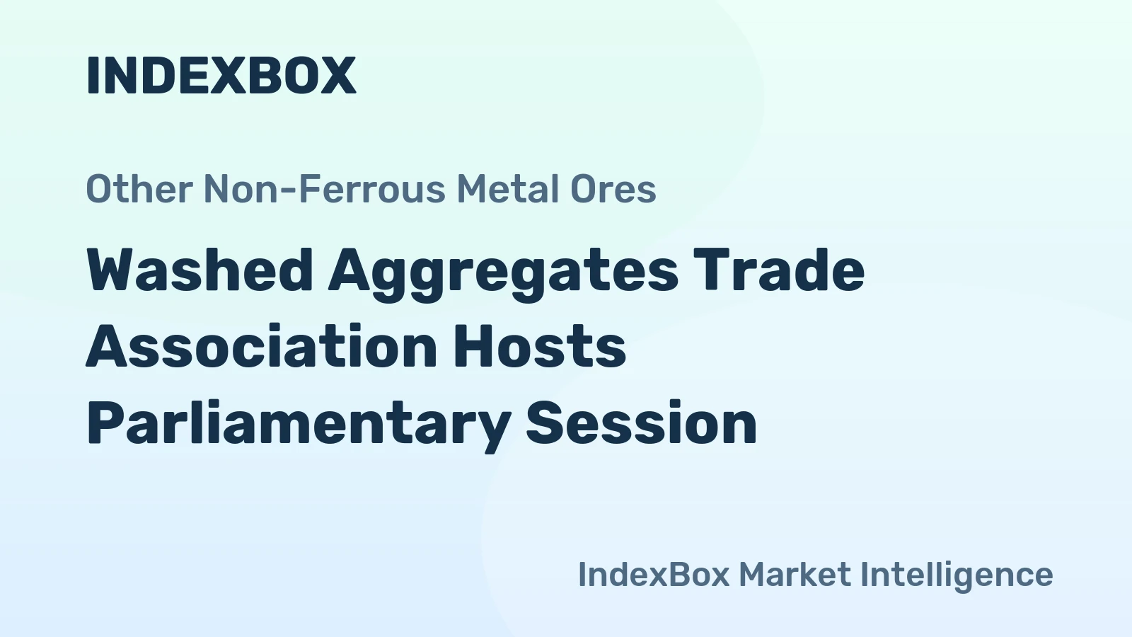Washed Aggregates Trade Association Hosts Parliamentary Session